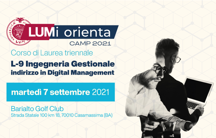 LUM - LumOrienta Camp 2021 – Presentazione del Corso di laurea triennale in Ingegneria gestionale